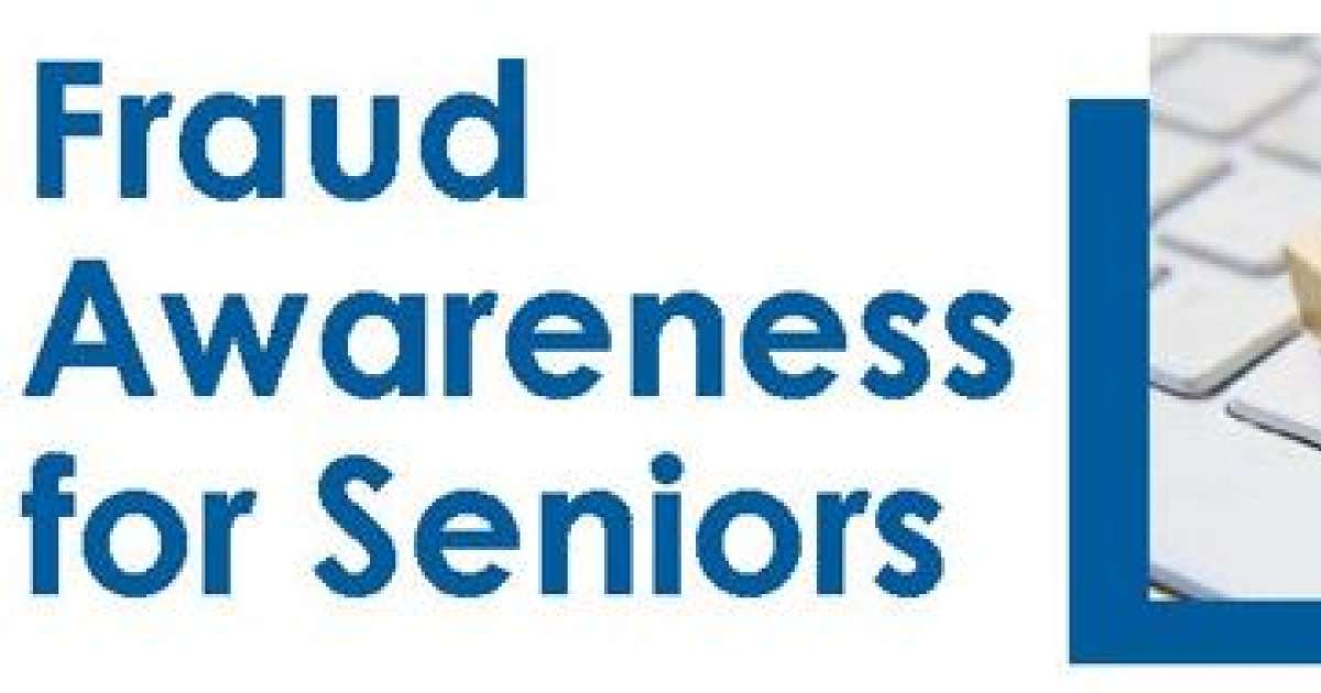 Fraud Awareness for Seniors Seminar - June 25th, 2024 | Adelaide Metcalfe